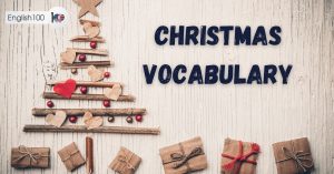 Christmas Vocabulary: Useful Christmas Words List - English 100